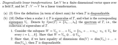 solved diagonalizable linear transformations let v be a