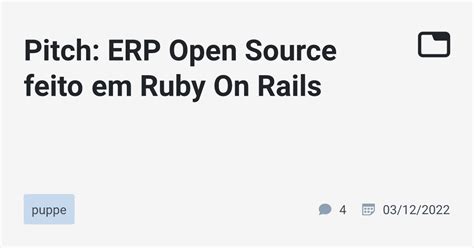 Pitch Erp Open Source Feito Em Ruby On Rails · Puppe · Tabnews