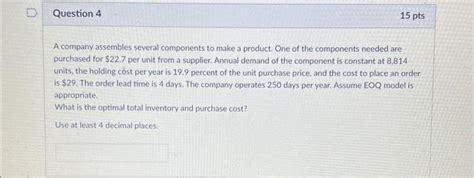 Solved A Company Assembles Several Components To Make A