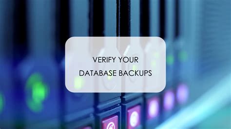 Verify Your Database Backups