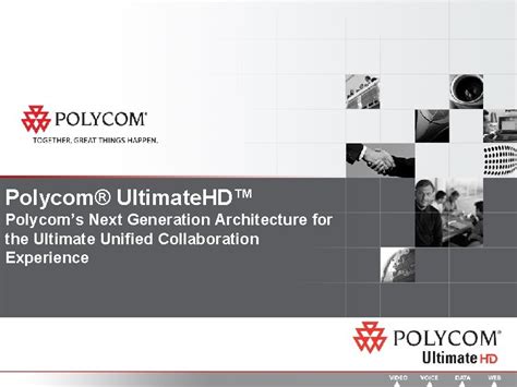 Polycom Ultimate Hd Polycoms Next Generation Architecture For