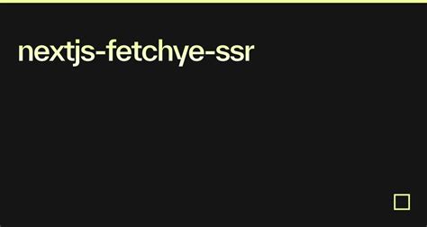 Nextjs Fetchye Ssr Codesandbox