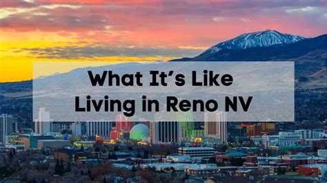 Whats It Like Living In Reno Nv 🏔️ Ultimate Moving To Reno Guide