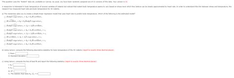 This Question Uses The Rodent Data Set Available
