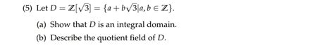 Solved 5 Let D Z V3 A Bv3a B E Z A Show That