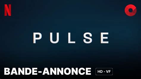 Pulse Créée Par Zoe Robyn Carlton Cuse Bande Annonce Hd Vf 3