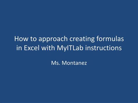 How To Approach Creating Formulas In Excel And My It Lab Pdf