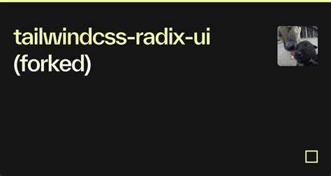 Tailwindcss Radix Ui Examples Codesandbox