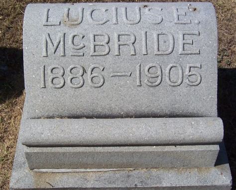 Lucius E Mcbride 1886 1905 Memorial Find A Grave