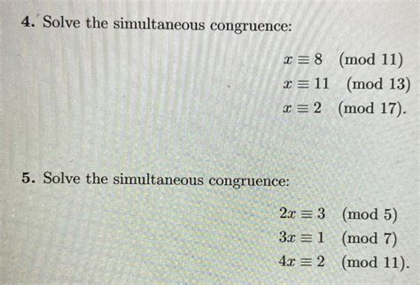 Solved 4 Solve The Simultaneous Congruence X 8 Mod 11