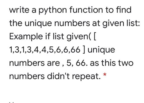 solved write a python function to find the unique numbers at