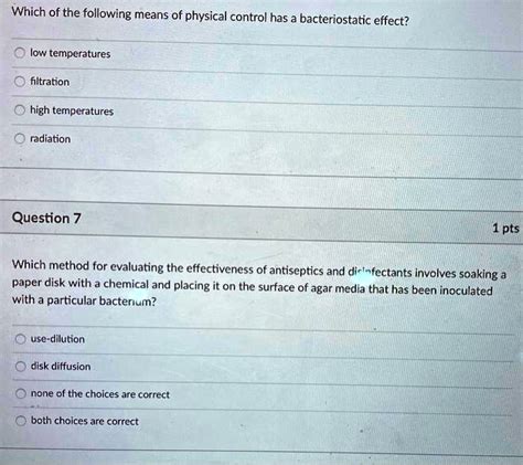 Solved Which Of The Following Means Of Physical Control Has A Bacteriostatic Effect Low