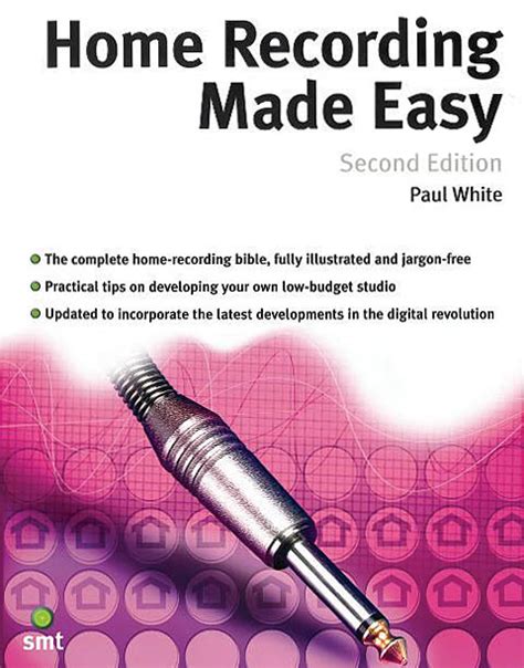 Home Recording Made Easy Second Edition Willis Music Store