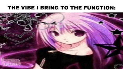 The Vibe I Bring To The Function Youtube