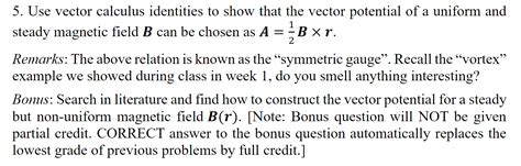 Solved 5 Use Vector Calculus Identities To Show That The