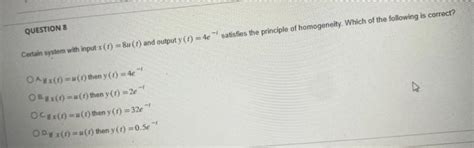 Solved Question 8 Certain System With Input X T 8u T And