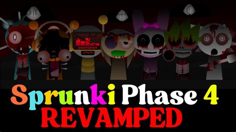 Sprunki Phase 4 Revamped Play Now