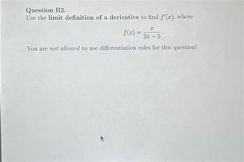 Solved Question B2.Use the limit definition of a derivative | Chegg.com