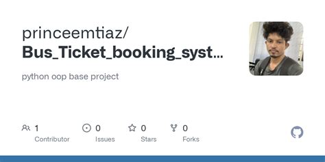 Github Princeemtiazbusticketbookingsystem Python Oop Base Project