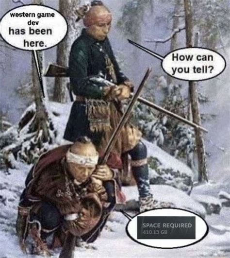 Western Game Dev Has Been Here Space Required Ifunny