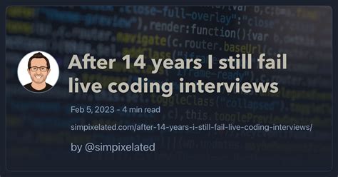 After 14 Years I Still Fail Live Coding Interviews