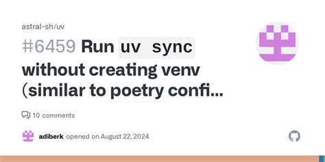 Run Uv Sync Without Creating Venv Similar To Poetry Config I Believe Uv Pip Has