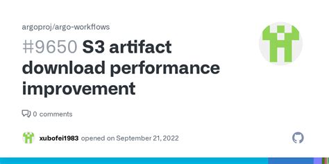 s3 artifact download performance improvement · issue 9650 · argoproj