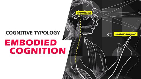 Cognitive Typology 1 Embodied Cognition Youtube