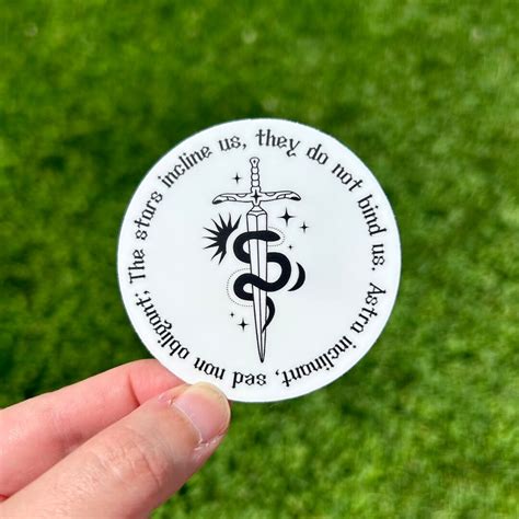 The Stars Incline Us The Do Not Bind Us Kotw Stickers Etsy