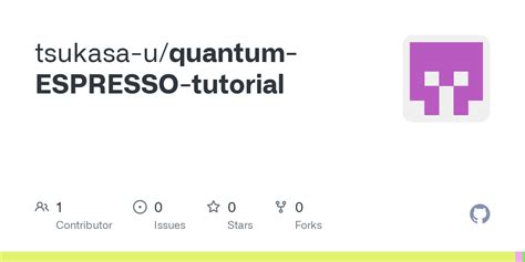 GitHub Tsukasa U Quantum ESPRESSO Tutorial