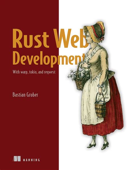 Rust Web Development With Warp Tokio And Reqwest By Bastian Gruber