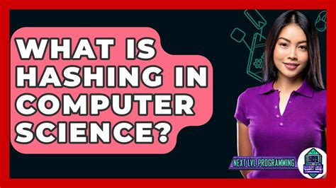 what is hashing in computer science next lvl programming youtube