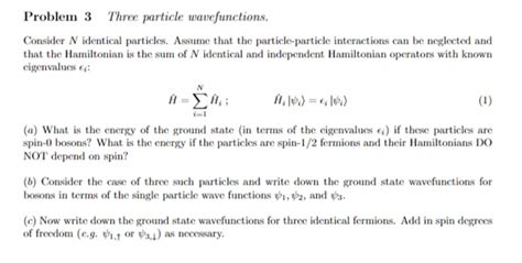 Solved Problem 3 Three Particle Wavefunctions