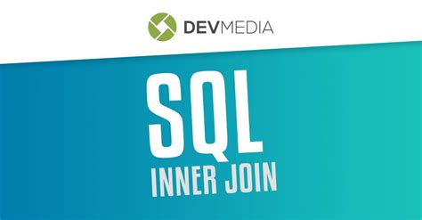 Cláusulas Inner Join Left Join E Right Join No Sql Server Devmedia