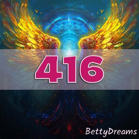 416 Angel Number Surprising And Powerful Meanings Bettydreams