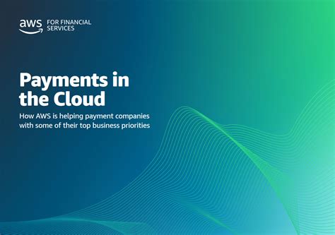 Payments Cloud Solutions For Financial Services AWS