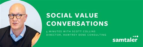 Social Value Conversations Scott Collins Hawtrey Dene