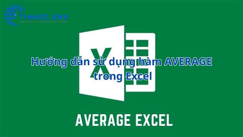 Hướng Dẫn Sử Dụng Hàm Average Trong Excel Tinhoc Org