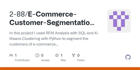 Github 2 88 E Commerce Customer Segmentation Using Data Mining In This Project I Used Rfm
