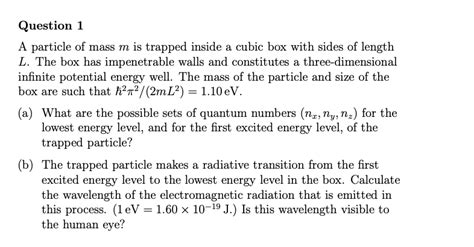 Solved Question A Particle Of Mass M Is Trapped Inside A Chegg