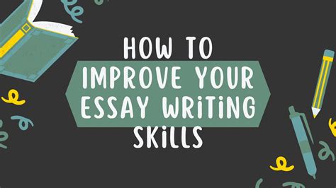 How to Improve Your Essay Writing Skills