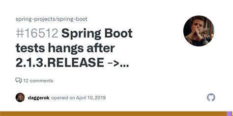 Spring Boot Tests Hangs After 213release 214release Upgrade