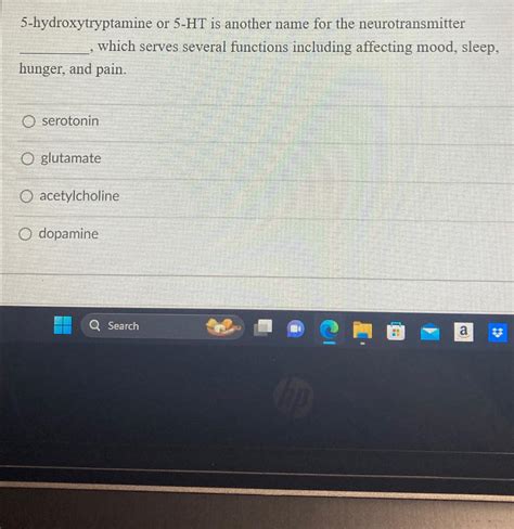 Solved 5 Hydroxytryptamine Or 5 Ht Is Another Name For The