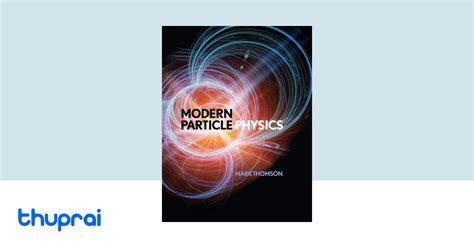 Buy Modern Particle Physics In Nepal Thuprai