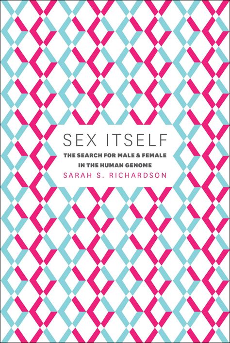Sex Itself The Search For Male And Female In The Human Genome Medicine Health