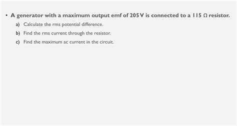 solved a generator with a maximum output emf of 205v ﻿is
