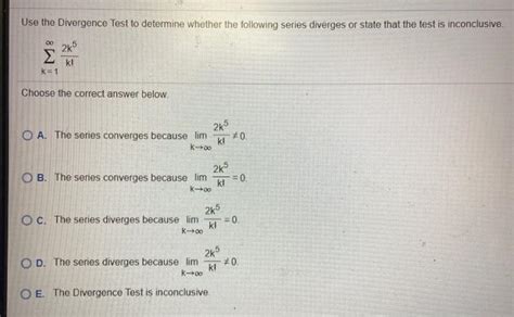 Solved Use The Divergence Test To Determine Whether The