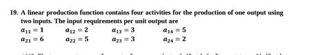 Solved 19 A Linear Production Function Contains Four