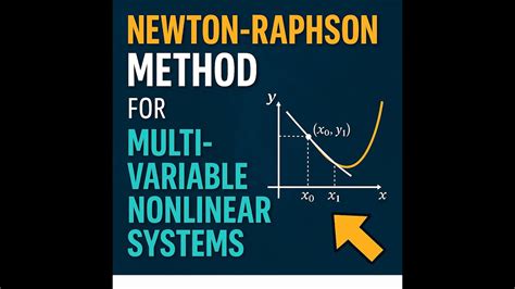 Newton Raphson Method For Multivariable Nonlinear System Step By Step