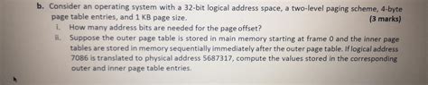 Solved B Consider An Operating System With A 32 Bit Logical